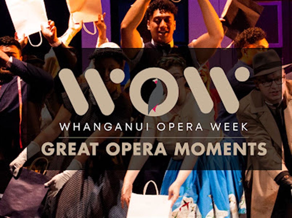 Great Opera Moments Whanganui District Council